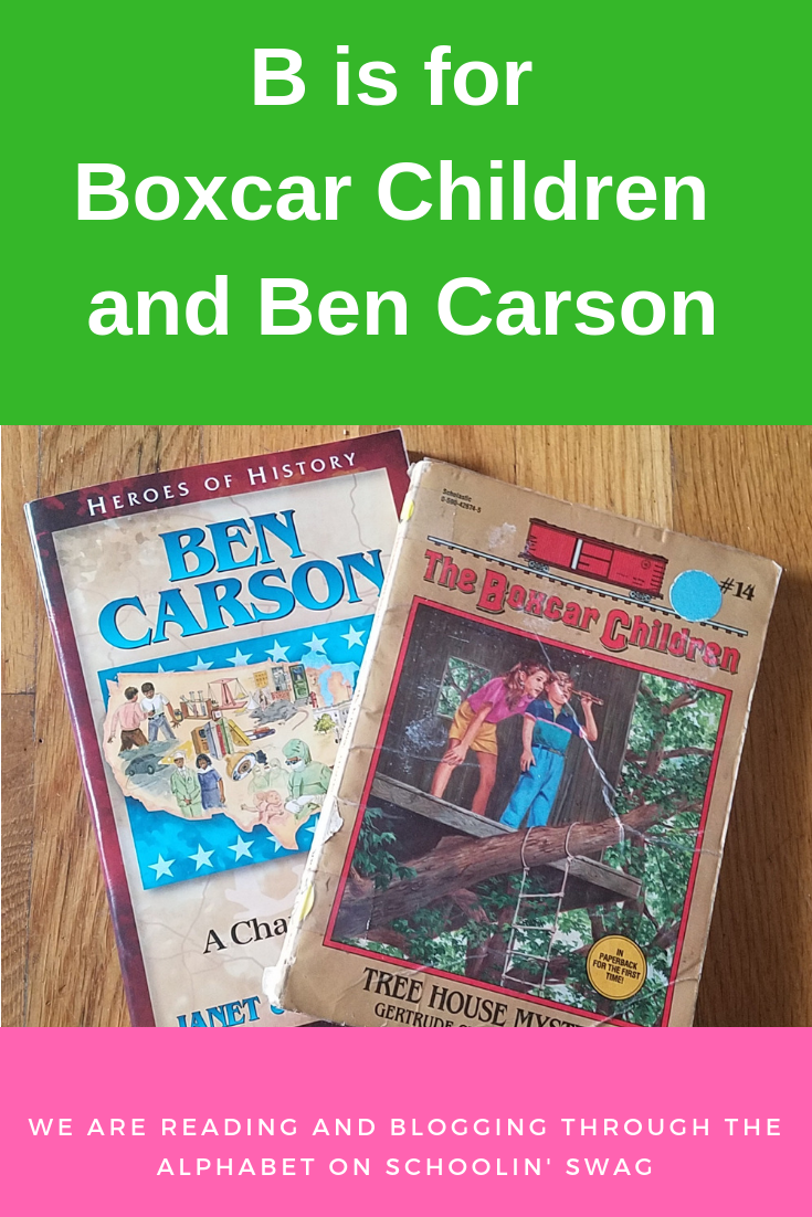 B is for Boxcar Children and Ben Carson – The Schoolin' Swag Blog