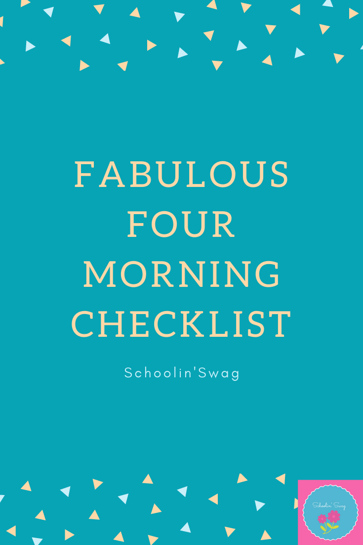 Fabulous Four Morning Routine (Free Printable) – The Schoolin' Swag Blog